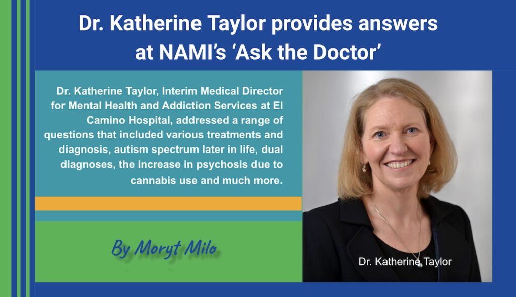 Dr. Katherine Taylor provides answers at NAMI’s ‘Ask the Doctor’